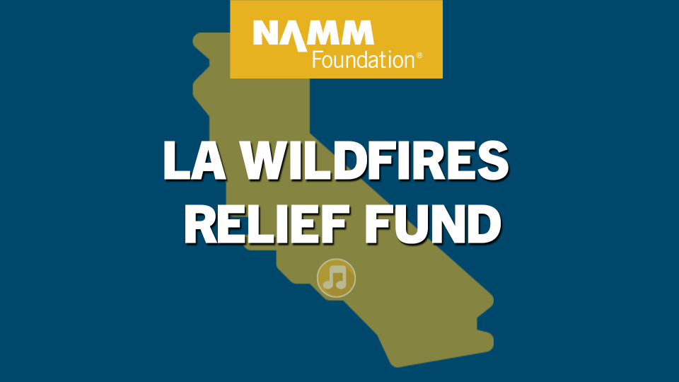 NAMM LA Wildfires Relief Fund Update